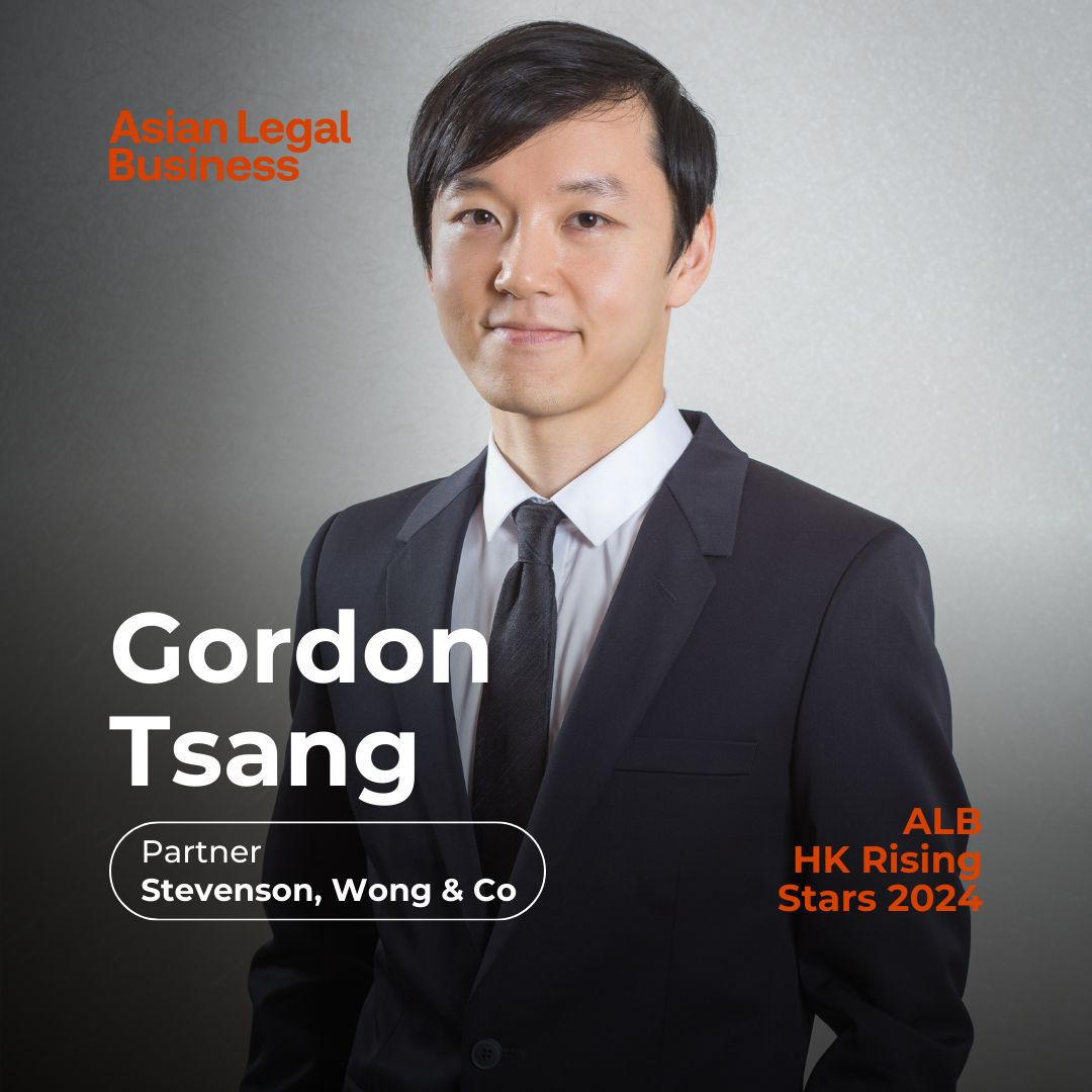 Partner Gordon Tsang recognized in 2024 ALB Hong Kong Rising Stars - Stevenson, Wong & Co.